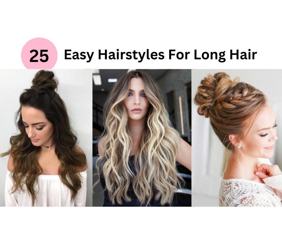 25 Cute And Easy Hairstyles For Long Hair - 2023 | Fabbon