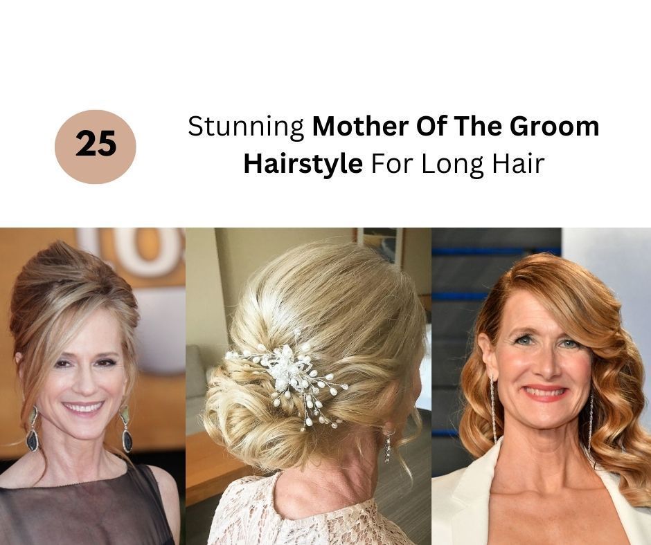 25 Stunning Mother Of The Groom Hairstyles For Long Hair - 2023 | Fabbon