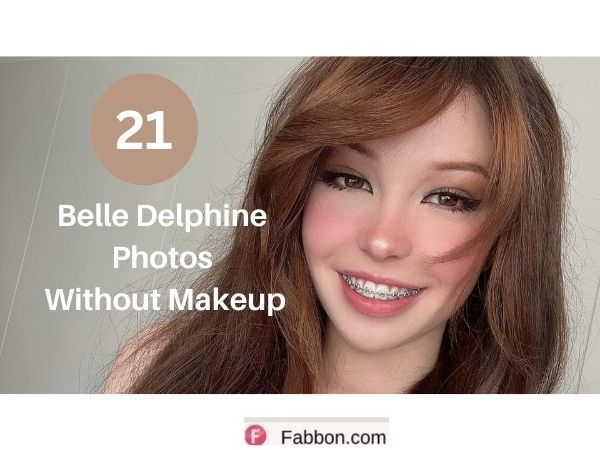 21 Stunning Belle Delphine No Makeup Photos - 2023 | Fabbon