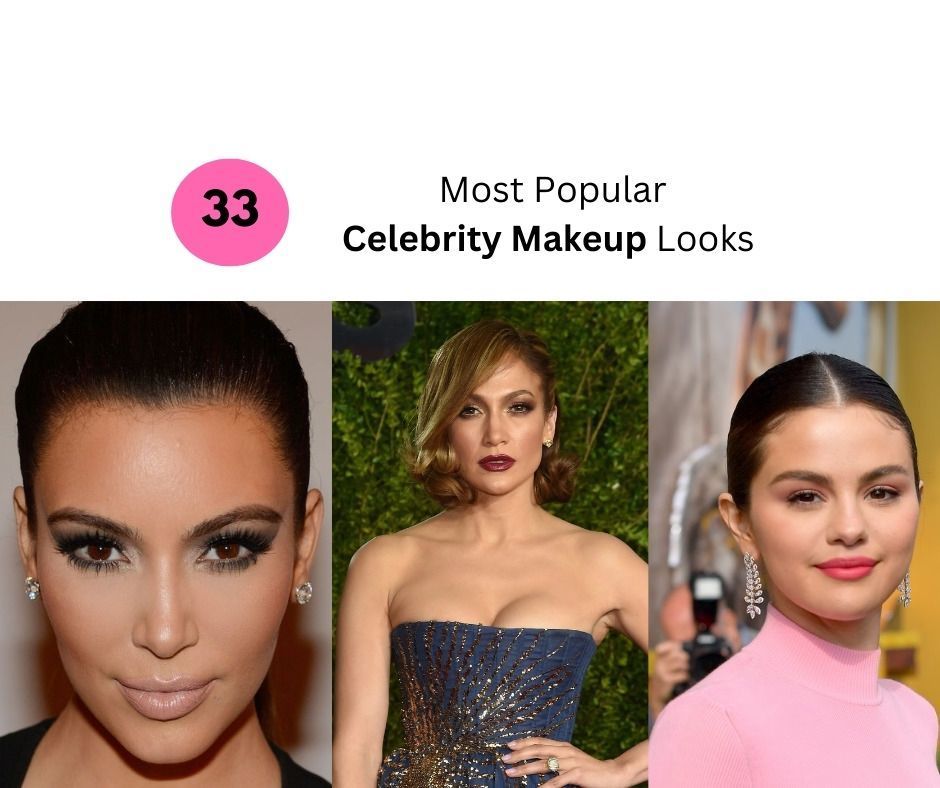 33 Stunning Celebrity Makeup Looks - 2023 | Fabbon