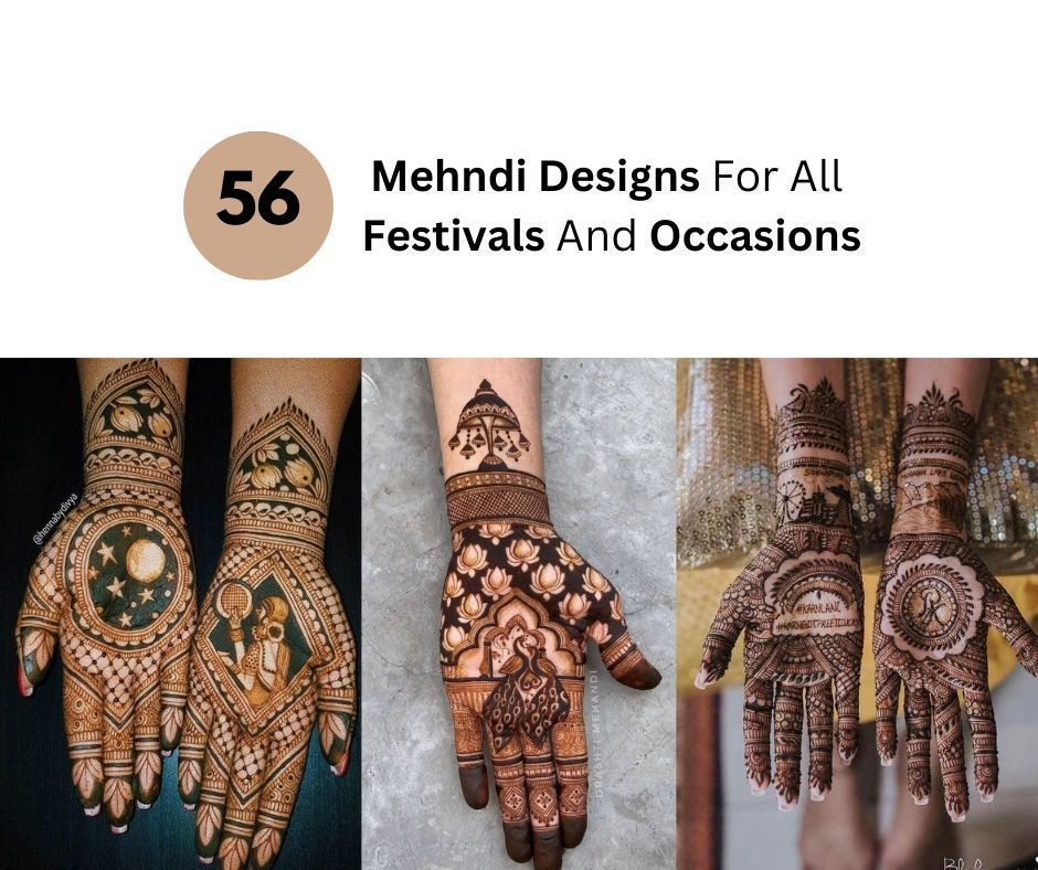 56 Mehndi Designs For All Festivals And Occasions | Fabbon